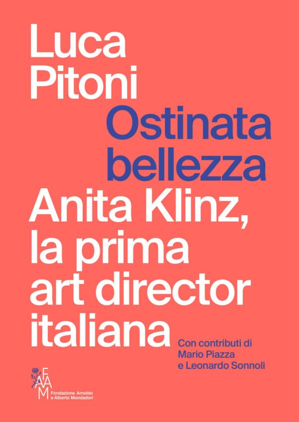Ostinata Bellezza. Anita Klinz la prima art director italiana